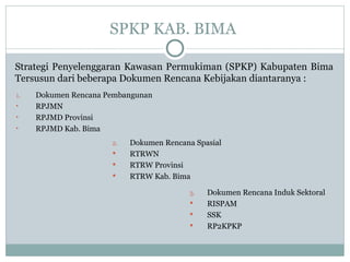 PROFIL KAB BIMA Strategi Penyelenggaran Kawasan Permukiman Kabupaten ...