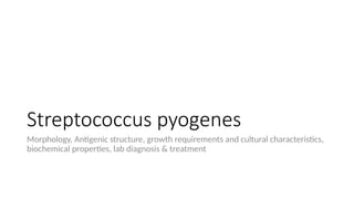 3. Streptoccus pyogenes - Microbiology with references | PPTX