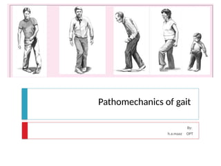 3.gait pathology.ppt physiotherapy related | PPTX