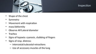 chest examination for internal medicinecine | PPTX