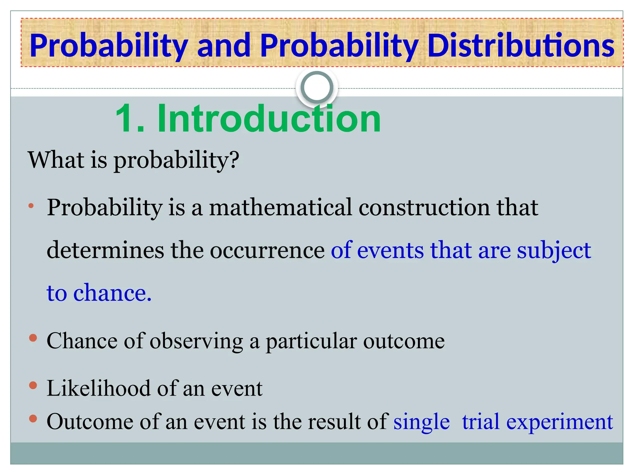 3. Prob. and prob_distn..pptx probability and i | PPTX