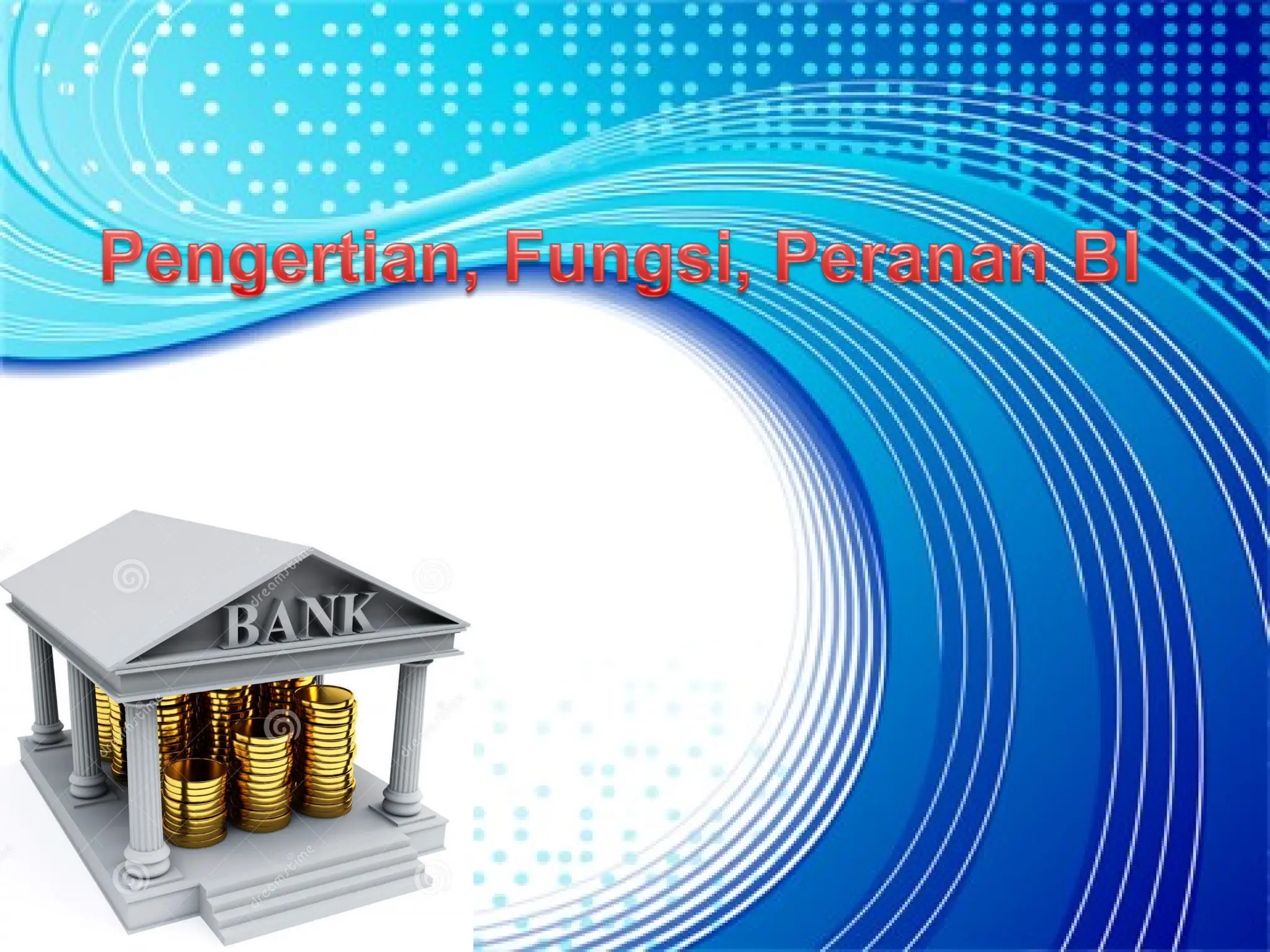 3. pengertian fungsi dan peranan Bank Umum dan bank Sentral.ppt