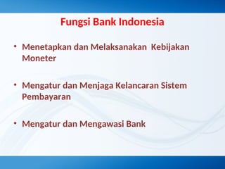3. pengertian fungsi dan peranan Bank Umum dan bank Sentral.ppt