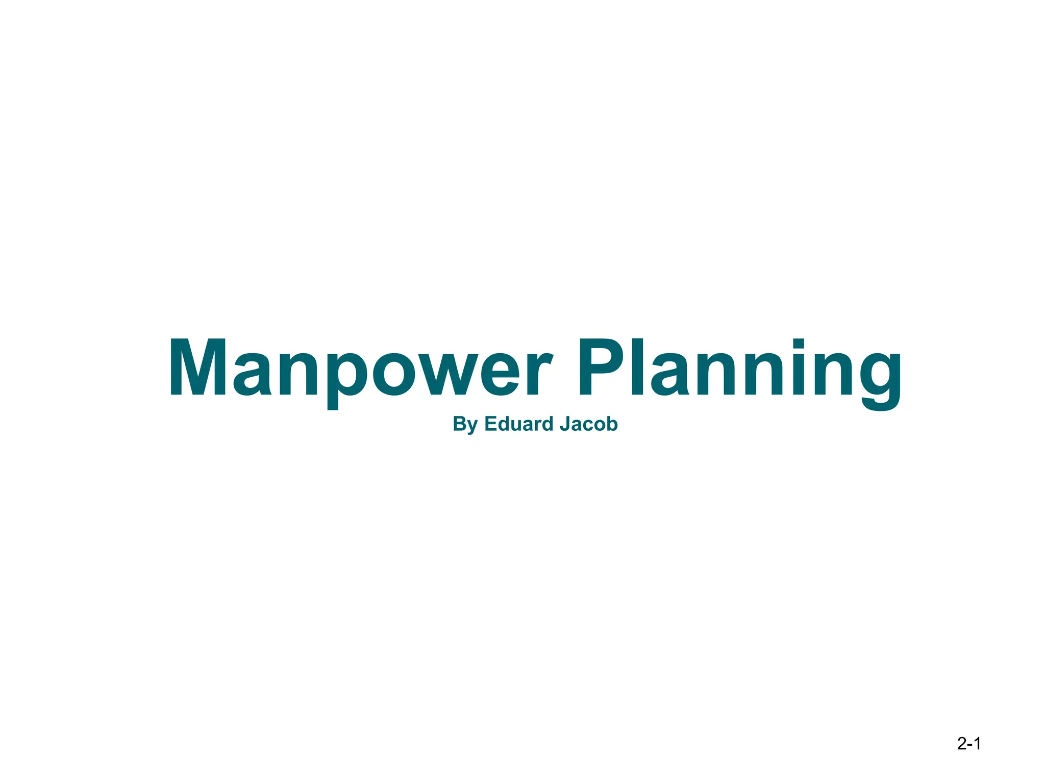 3. Manpower Planning and Mobilization plan | PPT