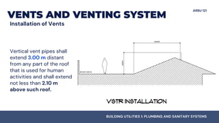 Vent piping systems; Ventilation and Ventilation System; Plumbing traps ...