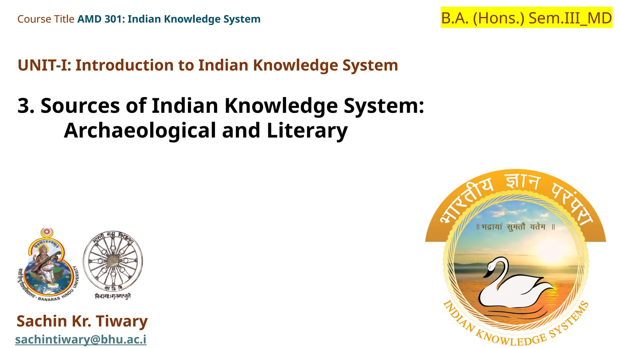 Sources of Indian Knowledge System: Archaeological and Literary | PPTX