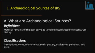 Sources of Indian Knowledge System: Archaeological and Literary | PPTX
