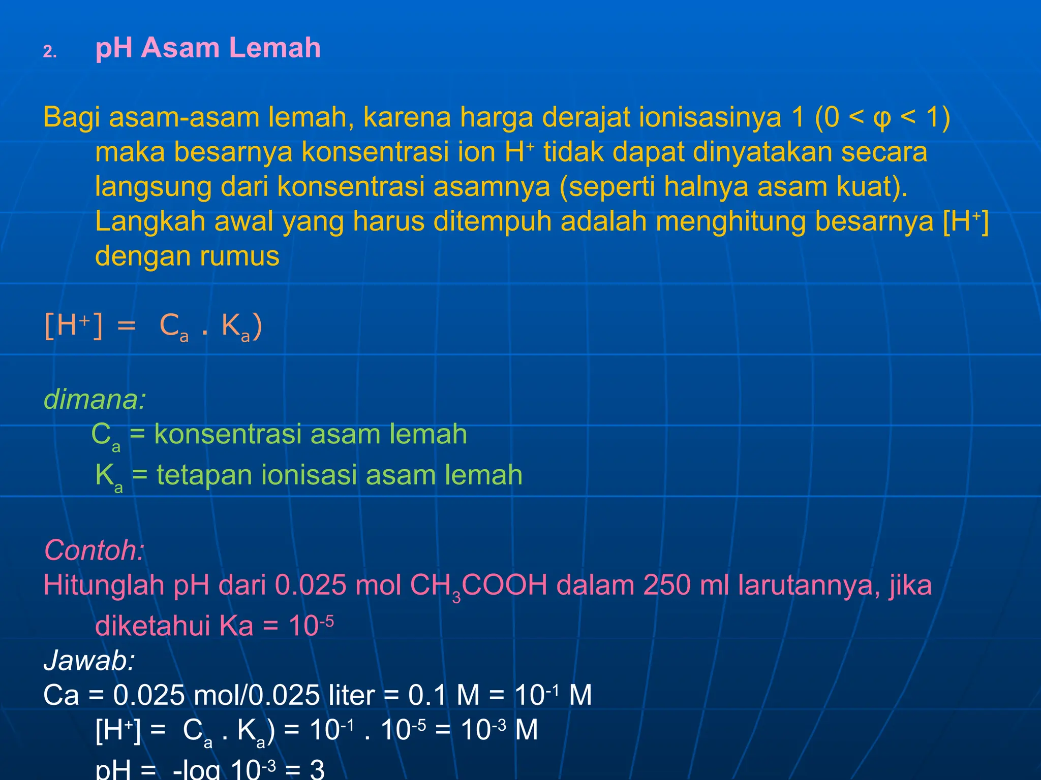 pH Larutan. Besarnya konsentrasi ion H+ dalam larutan disebut derajat ...