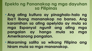 3. AP6- EPEKTO NG PANANAKOP NG MGA DAYUHAN SA PILIPINAS.pptx