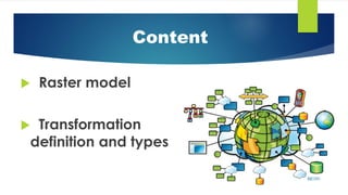 Raster and Vector data model. Transformations | PDF