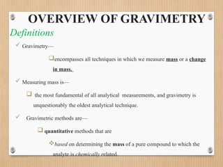 Introduction to gravimetric analytical method ppt | PPTX