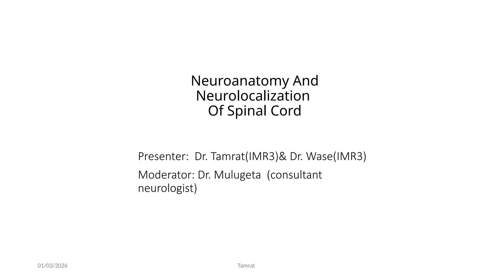 neuroanatomy and Neurolocalisation of spinal cord | PPTX