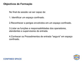 3.Confined Space training Portuguese.ppt