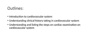 3. CVS history taking and physical examination | PPTX
