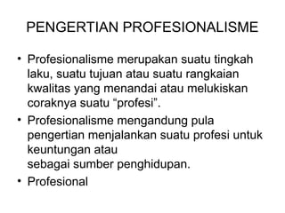 3. Mengenal Jenis-Jenis Profesi Yang Ada.ppt