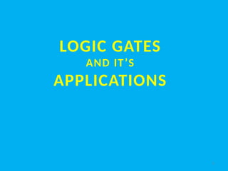 Logic Gates and different types of gates | PPTX