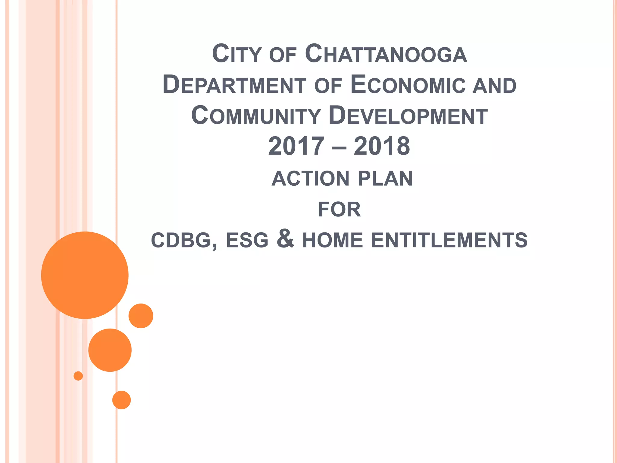 2017-2018 Action Plan for CDBG, ESG & HOME Funds | PPTX | Government ...