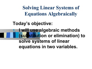 3.2 a solving systems algebraically | PPT
