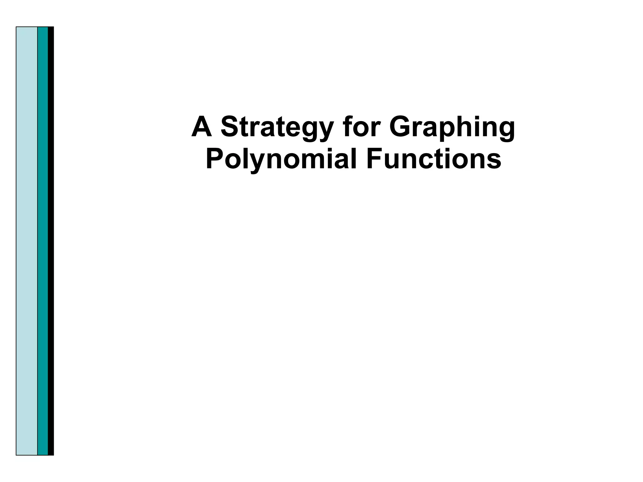 3 2 Polynomial Functions And Their Graphs | PPT