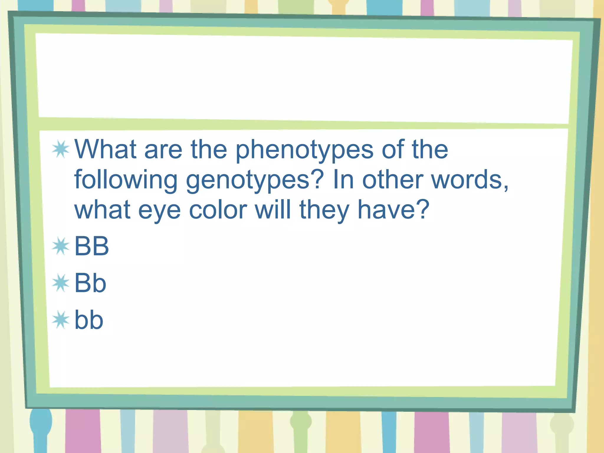 3.2 probability and heredity 2 | PPT