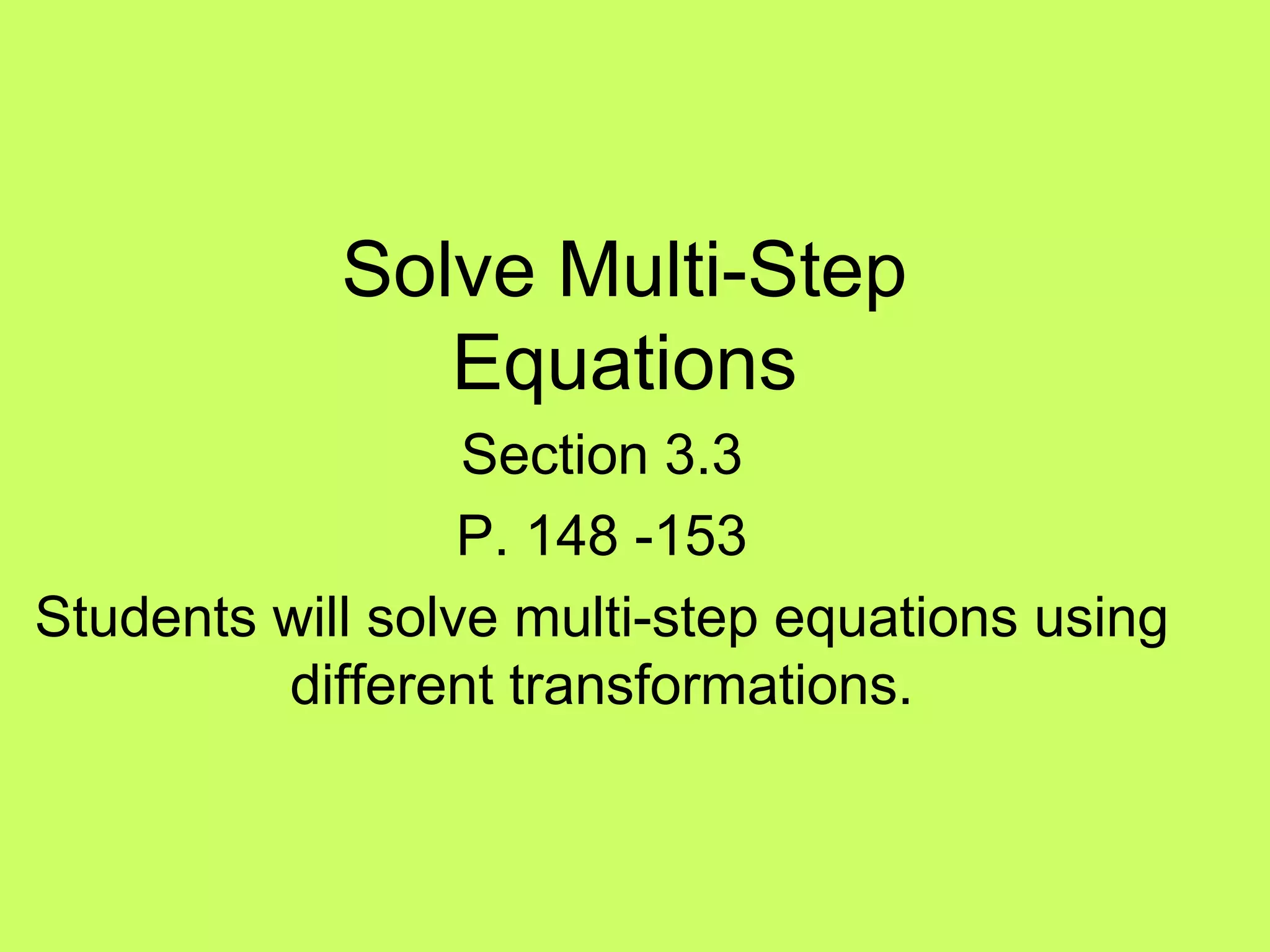 3.3 solve multi step equations - day 1 | PPT
