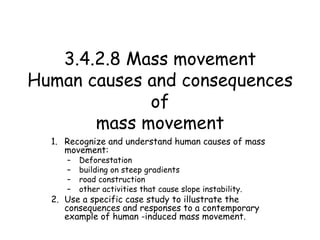 3.4.2 Human Causes And Consequences Of Mass Movement V2 | PPT