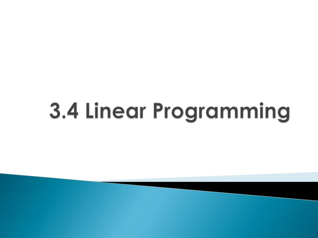 3.4 Linear Programming | PPTX
