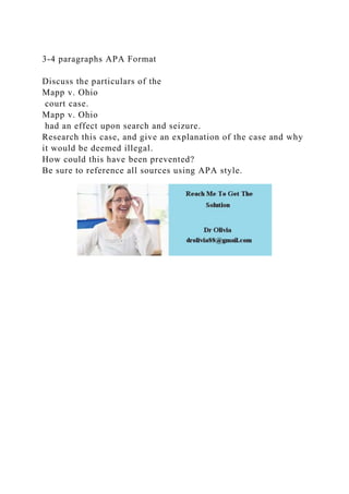 3-4 paragraphs APA FormatDiscuss the particulars of the Mapp v.docx