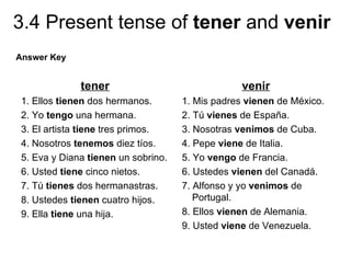 3.4 Present tense of tener and venir | PPT