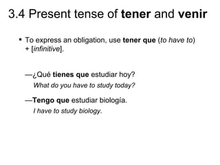 3.4 Present tense of tener and venir | PPT