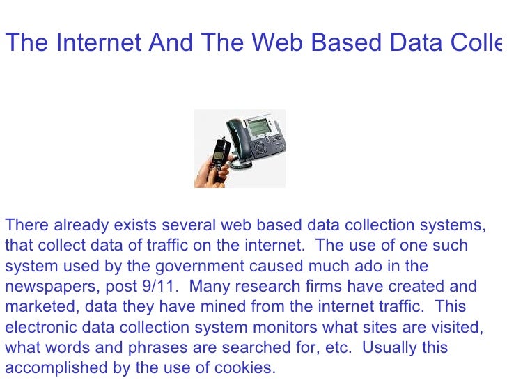 The Internet And The Web Based Data Collection System