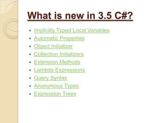 C# 3.5 Features | PPT