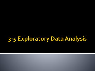 3.5 Exploratory Data Analysis | PPTX