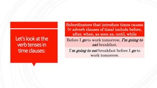 3 6 expressing future time in time and -if clauses | PPTX