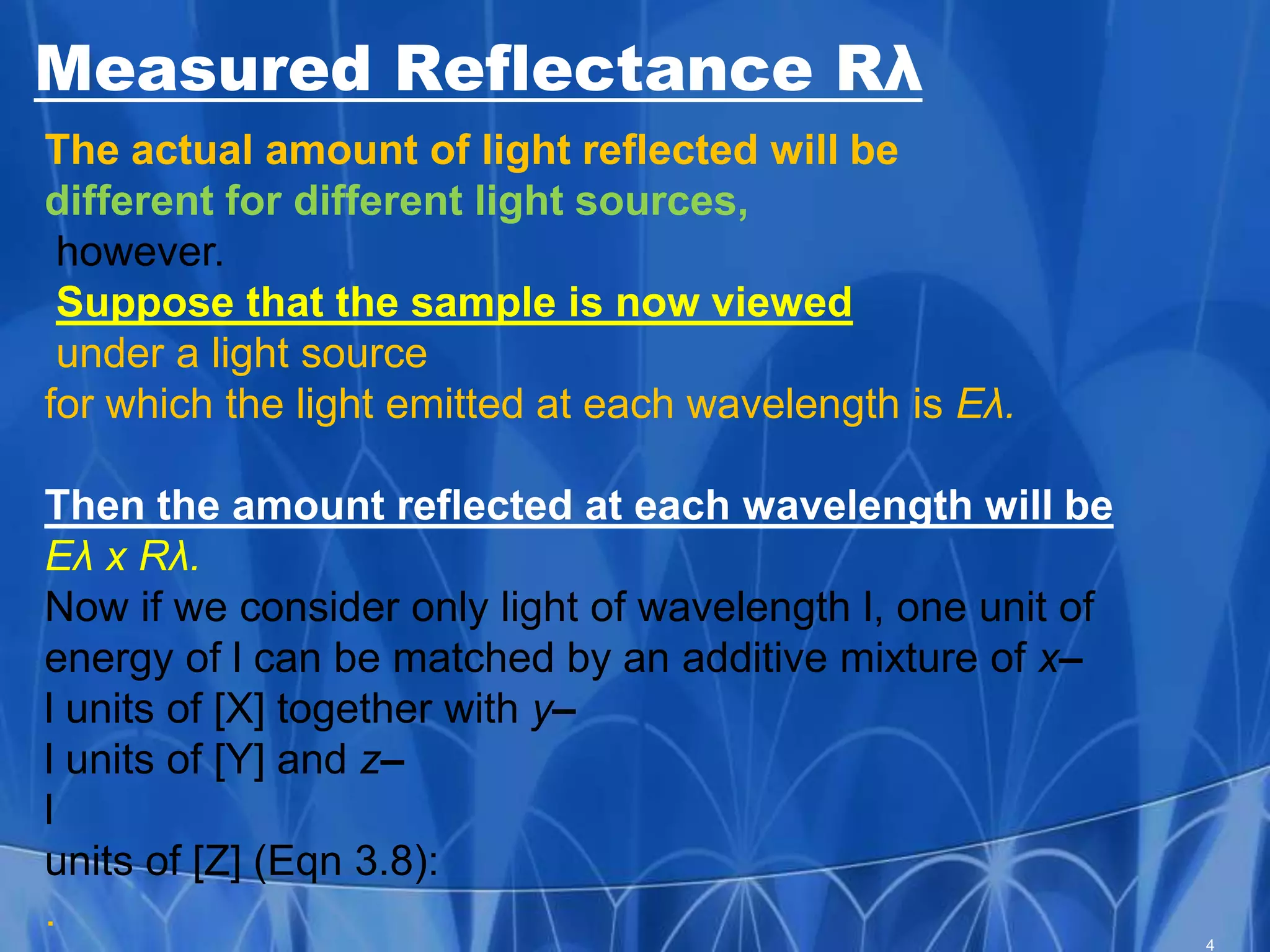 3.7 calculation of tristimulus values from measured reflectance values ...