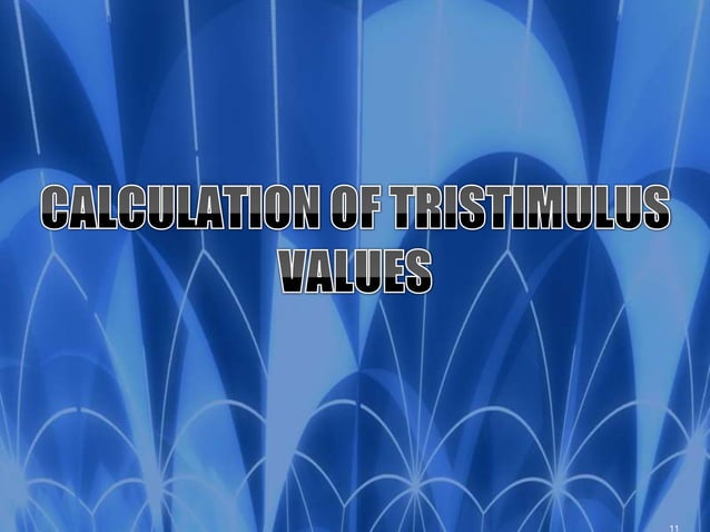 3.7 calculation of tristimulus values from measured reflectance values ...