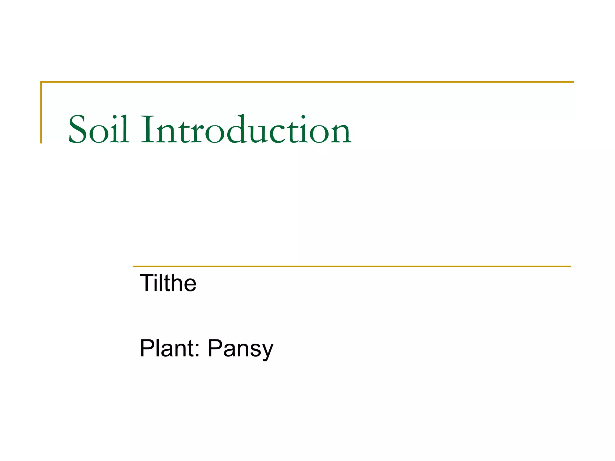 3 8 Soil Introduction | PPT