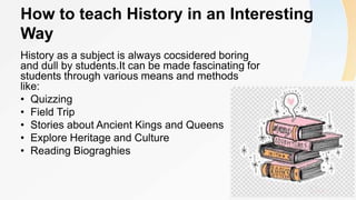 3 9-2020 sbt- how to teaches history | PPTX