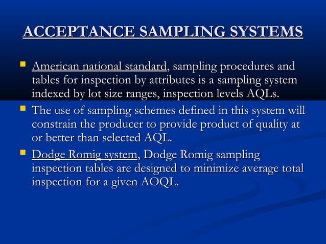 3.... acceptance sampling
