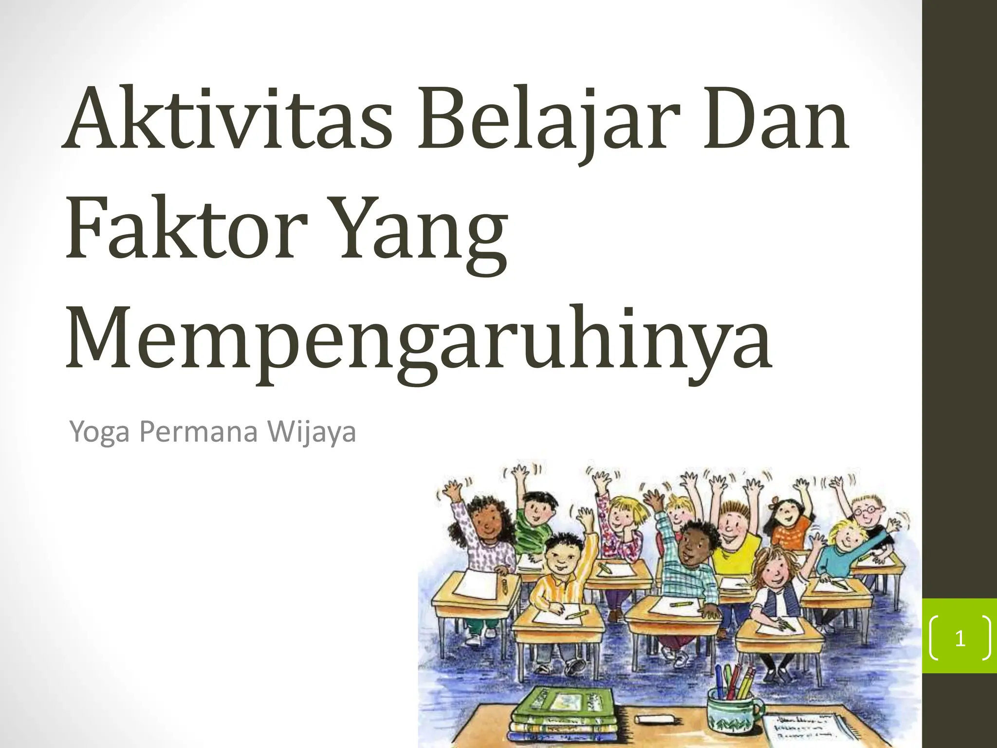 3-aktivitas-belajar-dan-faktor-faktor-yang-mempengaruhinya1.pptx