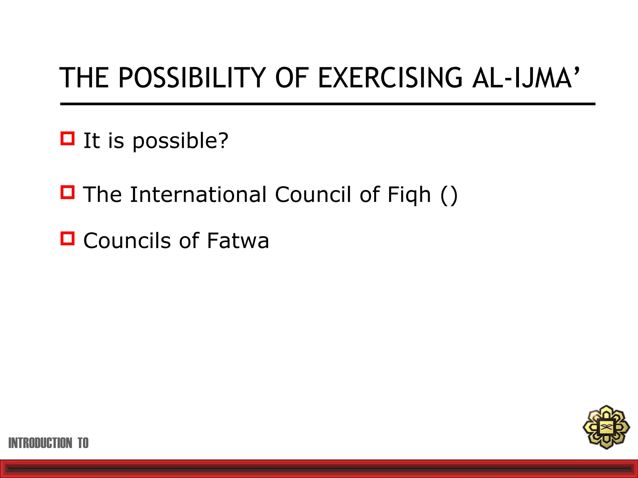 Introduction to Usul Fiqh : al-ijmak | PPT