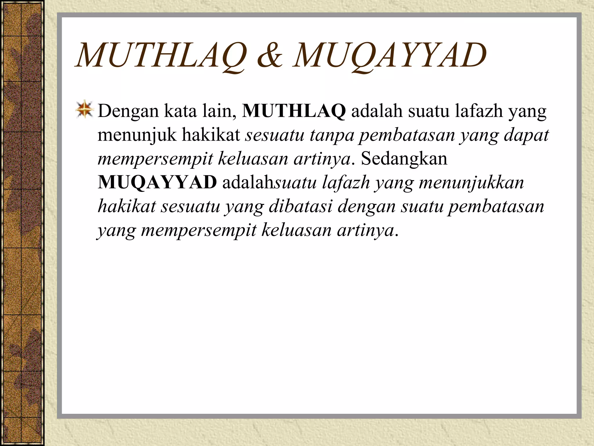 3. ‘am, khash, muthlaq, muqayyad | PPS
