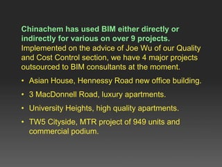 Use of BIM - BIM in Chinachem projects - by Anthony Wilson | PPTX