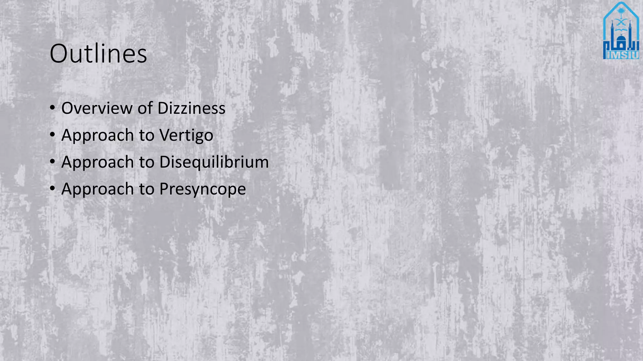 Approach to dizziness | PPTX