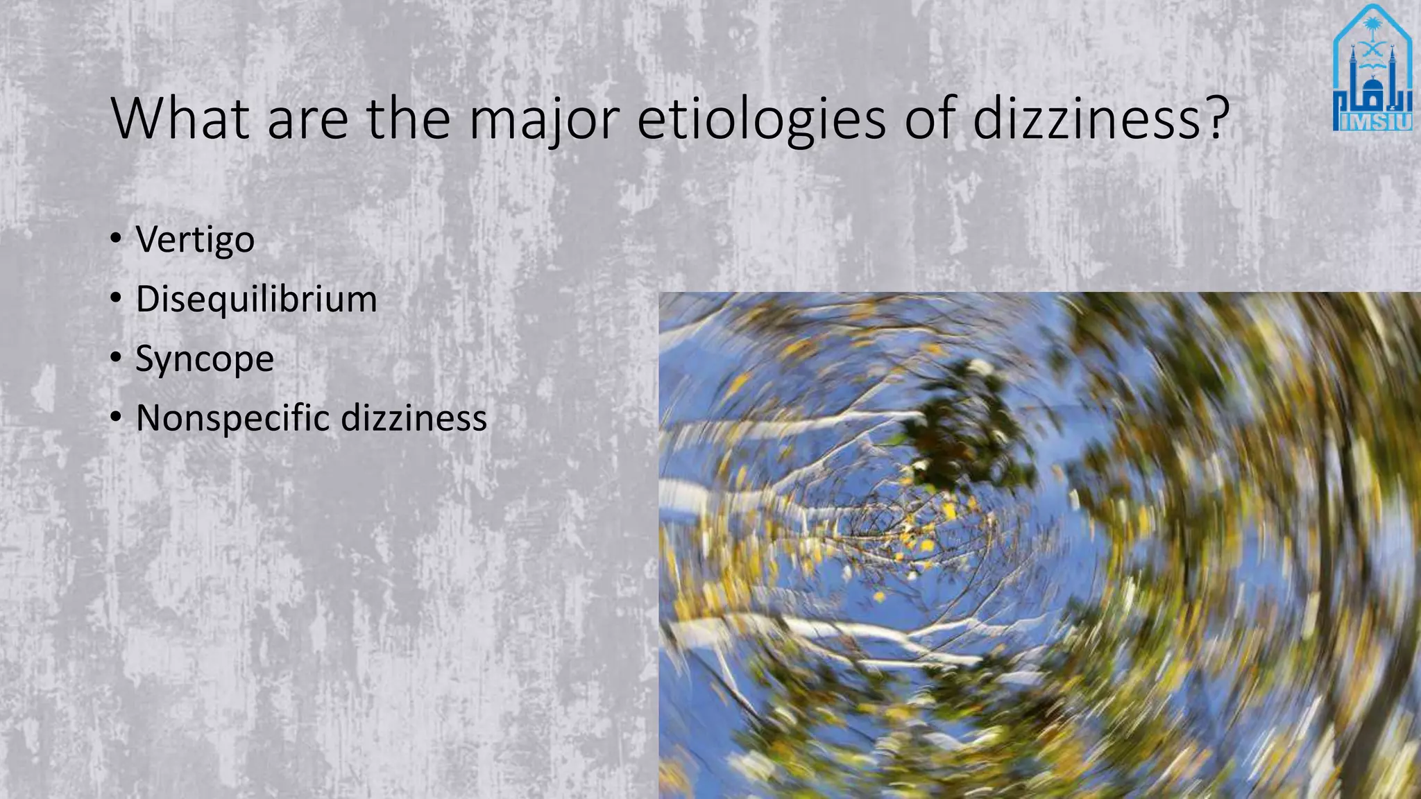 Approach to dizziness | PPTX