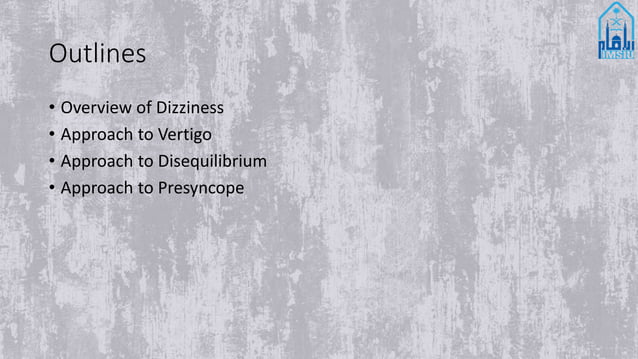 Approach to dizziness | PPTX | Brain and Nervous System Disorders ...