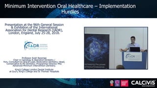 Minimum Intervention Oral Healthcare - Implementation Hurdles | PPT
