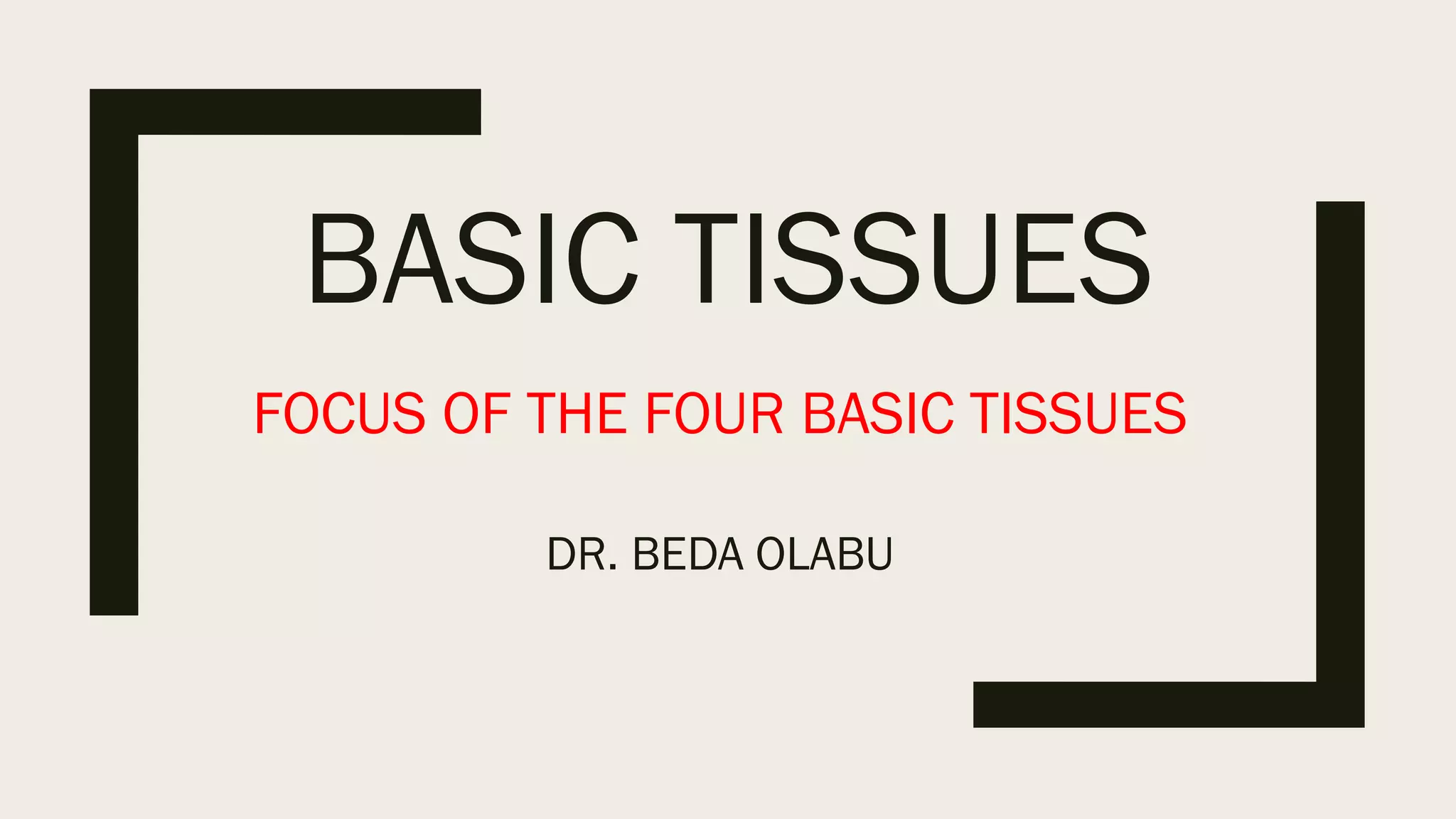 3- BASIC HISTOLOGY LECTURE SERIES.pdf