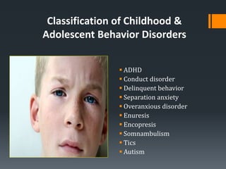 Behavior Disorders of Childhood and Adolescence | PPTX | Brain and ...