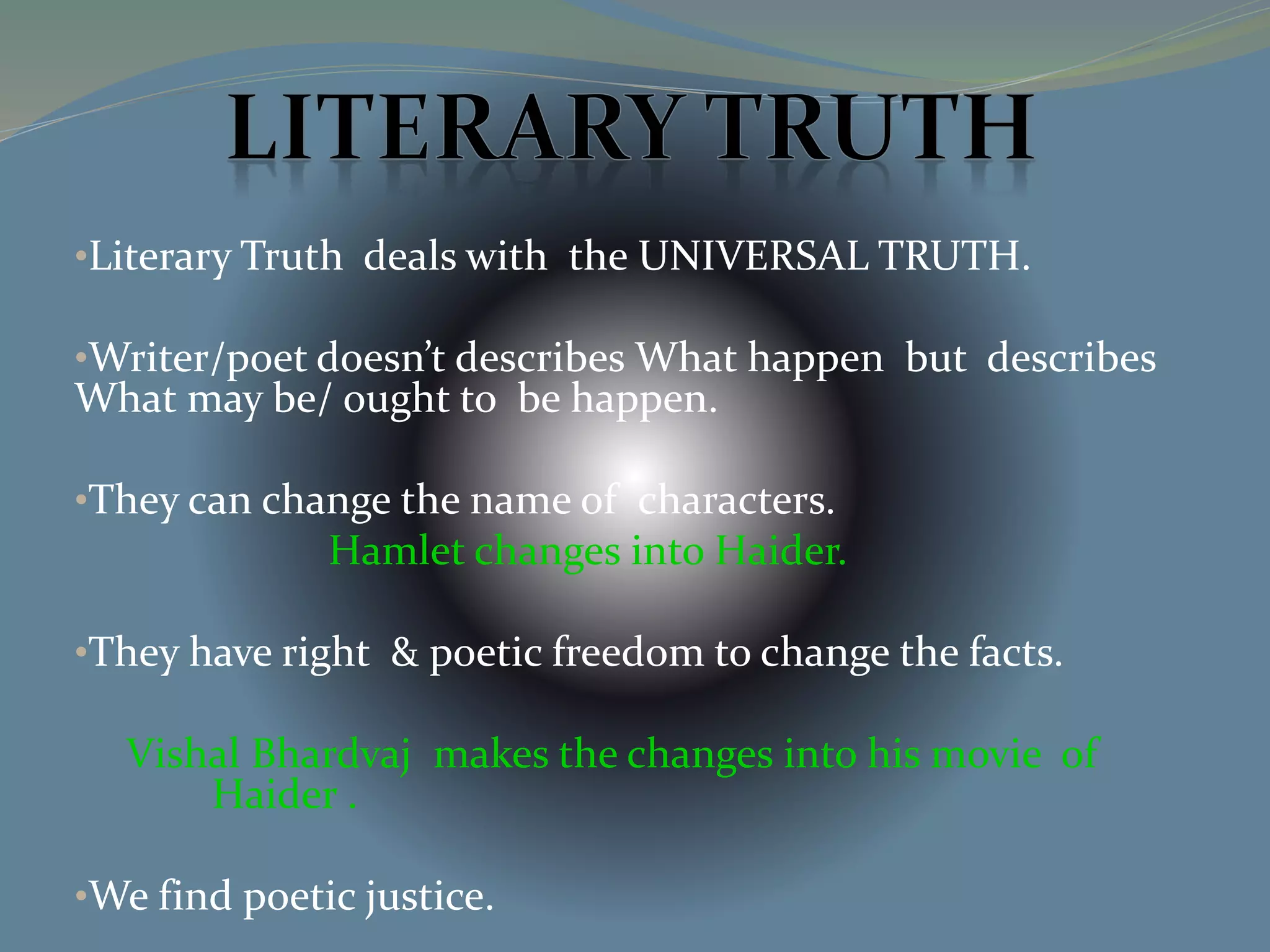 Historical truth versus literary truth | PPT
